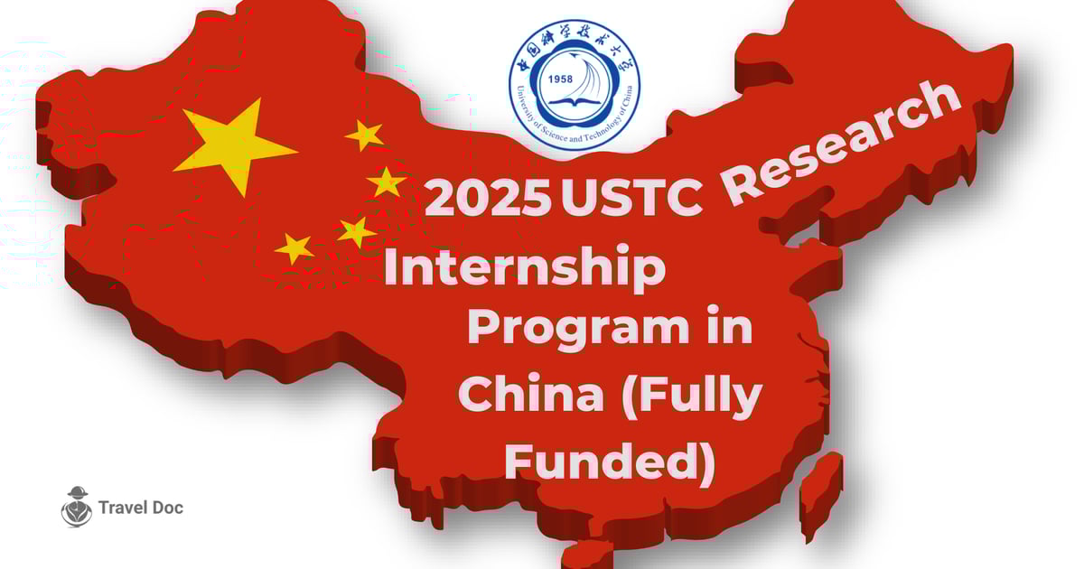2025 USTC Research Internship Program in China (Fully Funded) | TravelDoc