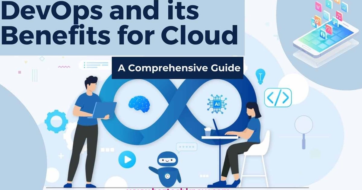 DevOps and its Benefits for Cloud | BAZTechKnow