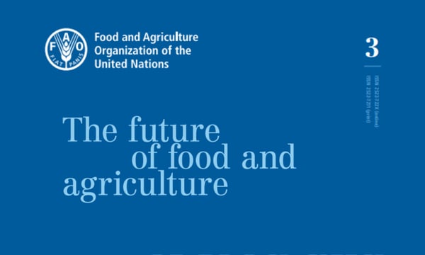 FAO Report: The future of food and agriculture – Drivers and triggers ...