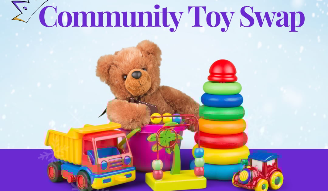 Community Toy Swap | QueenCare - it's a Mom thing.