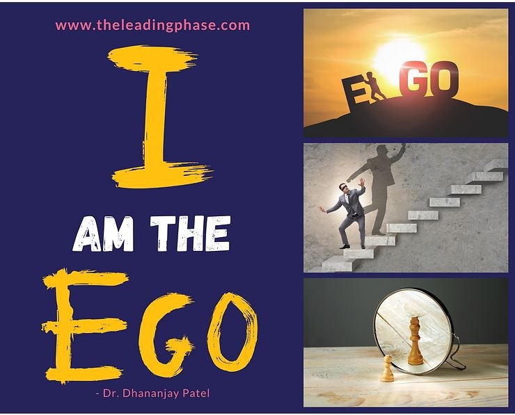 I Am The Ego | The Leading Phase