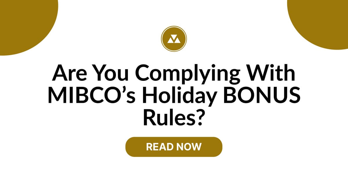 Are You Complying with MIBCO’s Holiday BONUS Rules? | Three One Solutions