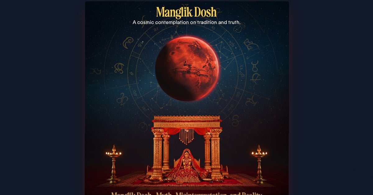 Manglik Dosh in Astrology: Myth, Misinterpretation, and Reality ...