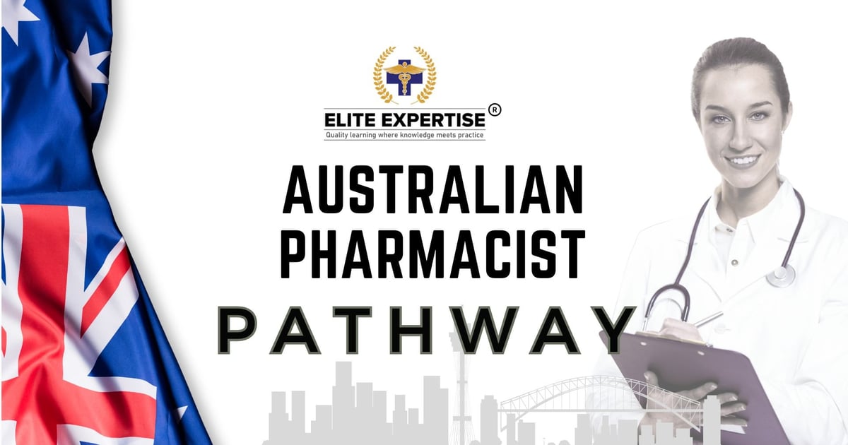 Australian Pharmacist Pathway for Overseas-Trained Professionals: Step ...