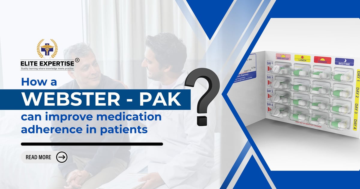 How Webster-Pak Improves Medication Adherence & Patient Safety | Elite ...