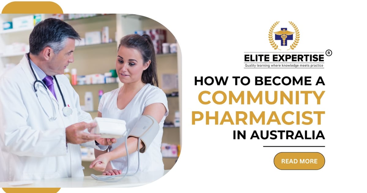 How to Become a Community Pharmacist in Australia? | Elite Expertise