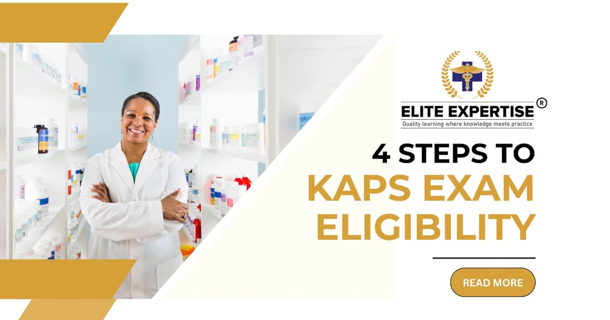 4 Steps to KAPS Exam Eligibility | Elite Expertise