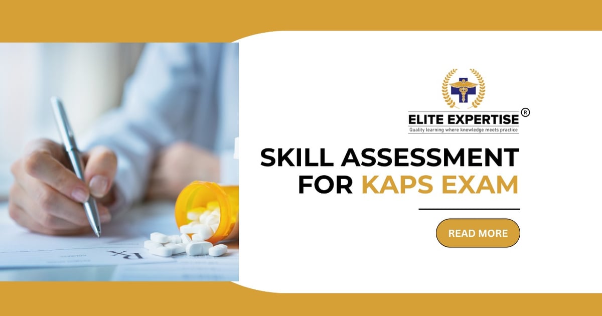 Skills Assessment for KAPS Exam | Elite Expertise