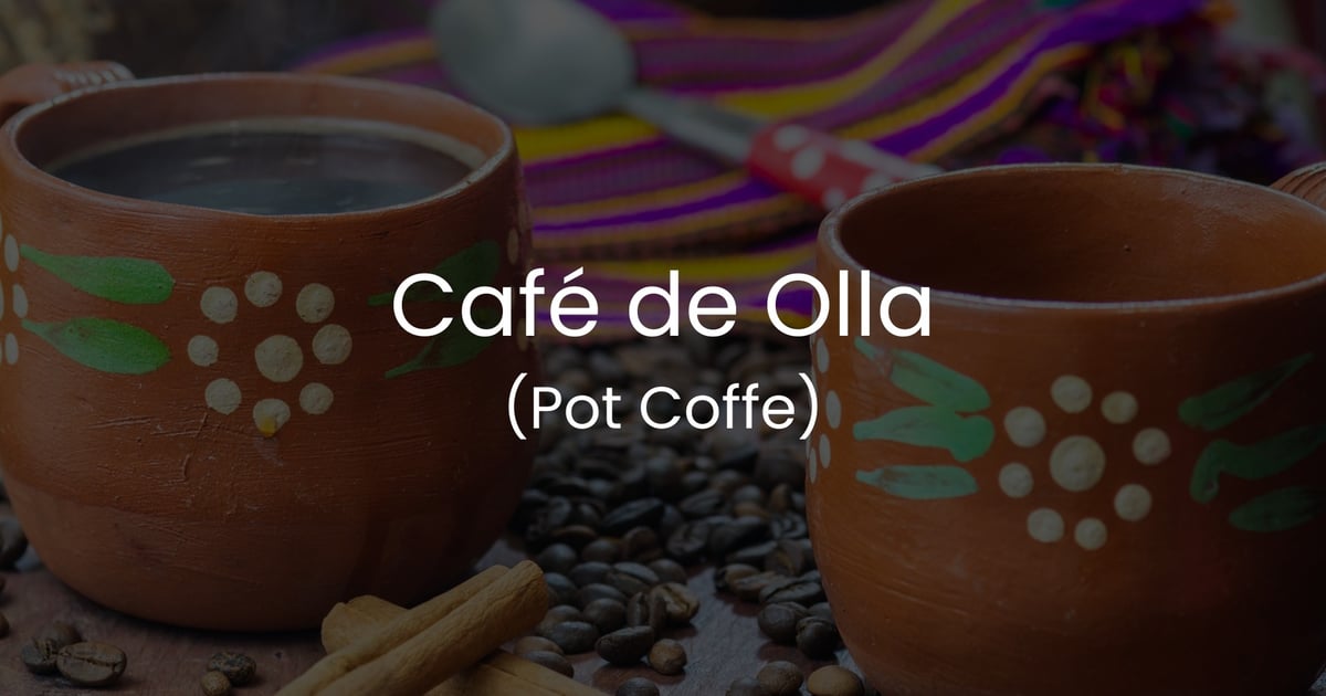 Café De Olla Recipe | Frida's Coffee Home