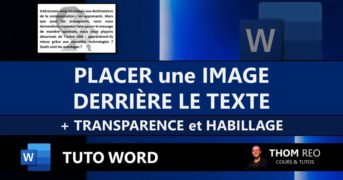 Image DERRIÈRE LE TEXTE dans WORD : TRANSPARENCE et HABILLAGE (Tutoriel ...
