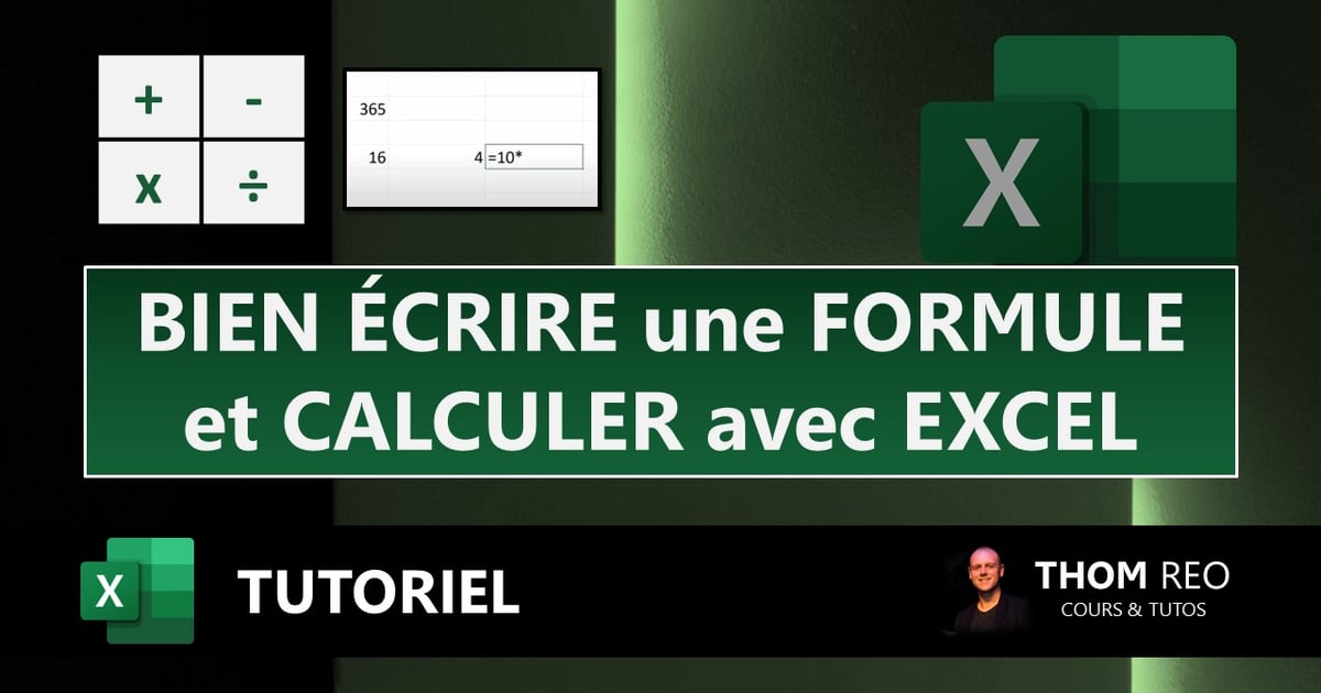 Les FORMULES et CALCULS de base avec EXCEL - Calculatrice automatique | Thom Reo - Cours et Tutos