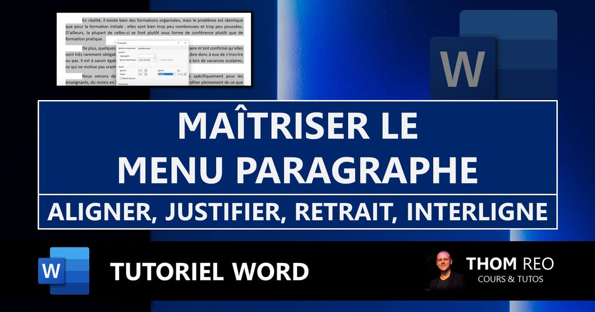 GÉRER les PARAGRAPHES dans WORD : interligne, retrait, espacement ...