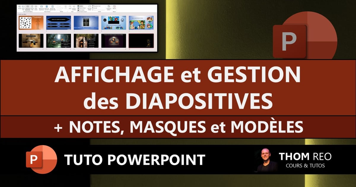 GÉRER les DIAPOSITIVES POWERPOINT: affichage, notes, masques, zoom ...