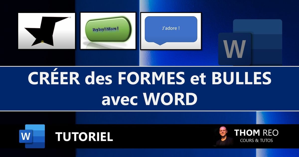 Créer une FORME ou une BULLE dans WORD et la PERSONNALISER | Thom Reo ...