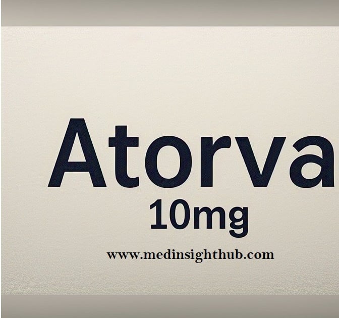 Atorva 10: Uses, Side Effects and Benefits | Medinsight Hub