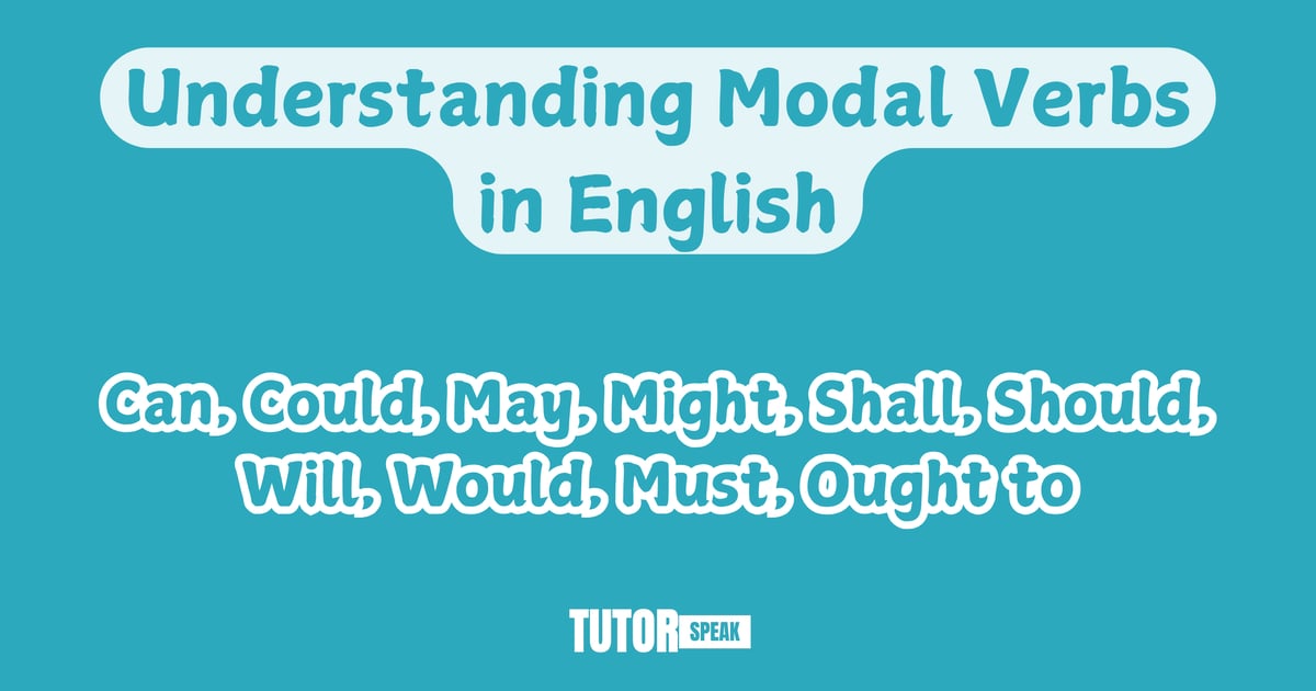 Understanding Modal Verbs in English | TutorSpeak