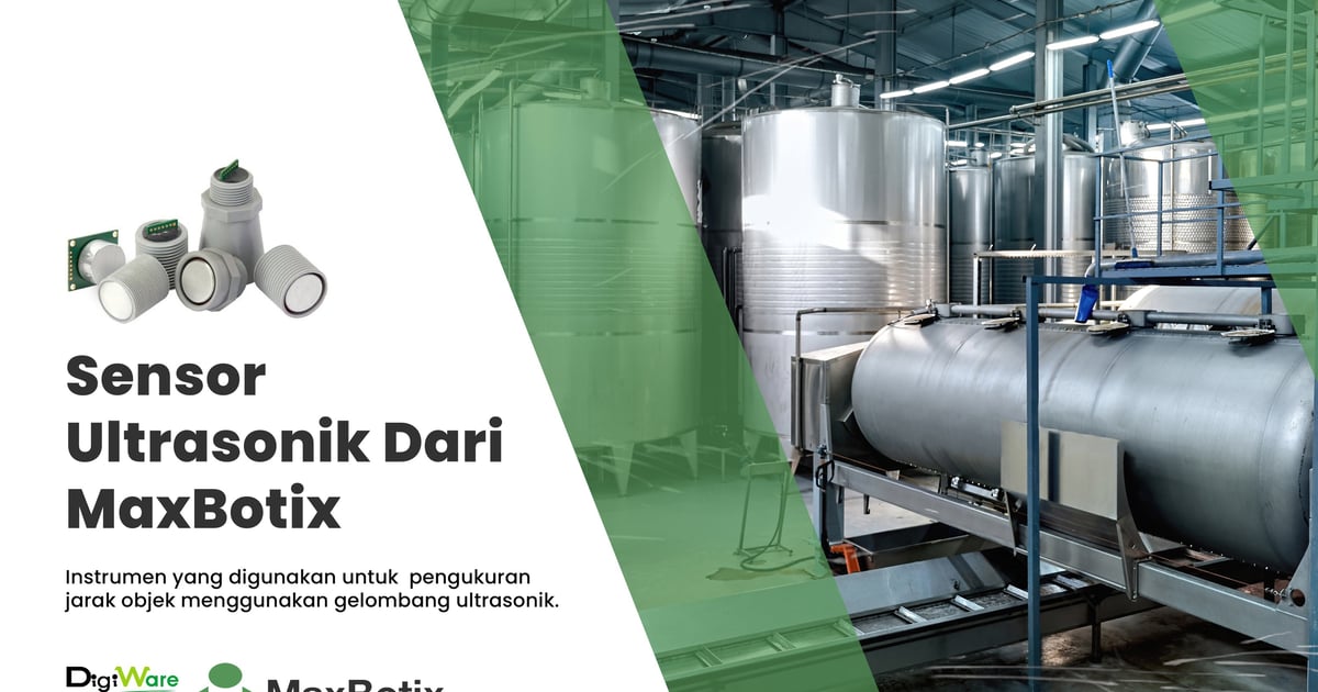 Memilih Sensor Ultrasonik Dari MaxBotix untuk Berbagai Kebutuhan | DigiWare