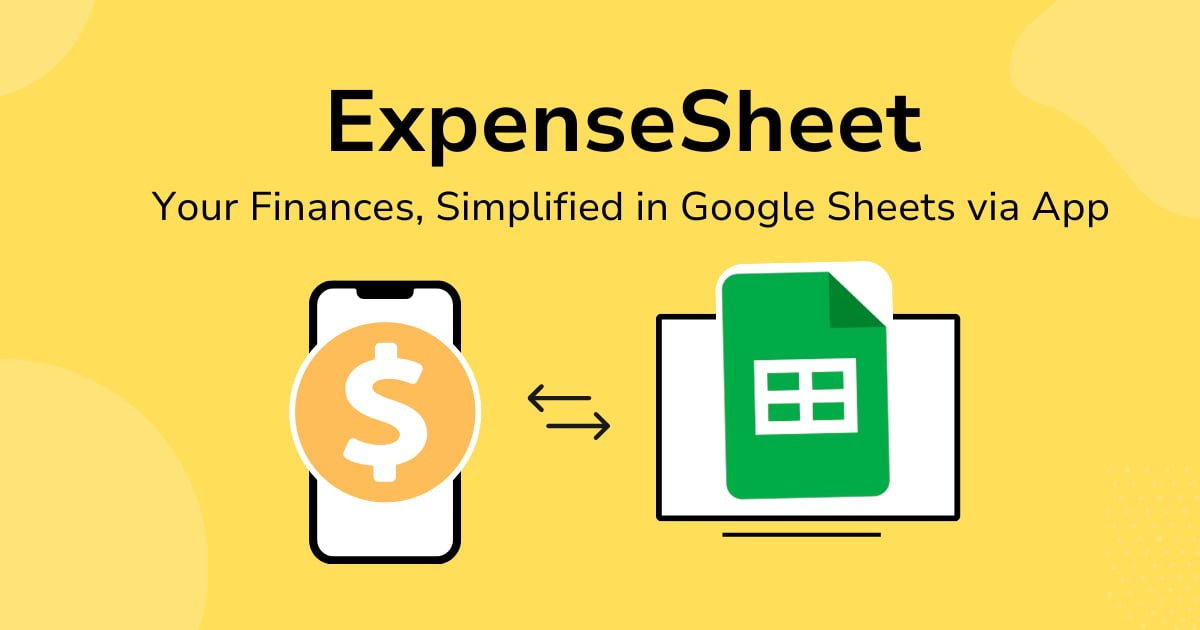 ExpenseSheet - Your Finances, Simplified in Google Sheets | Expense Sheet