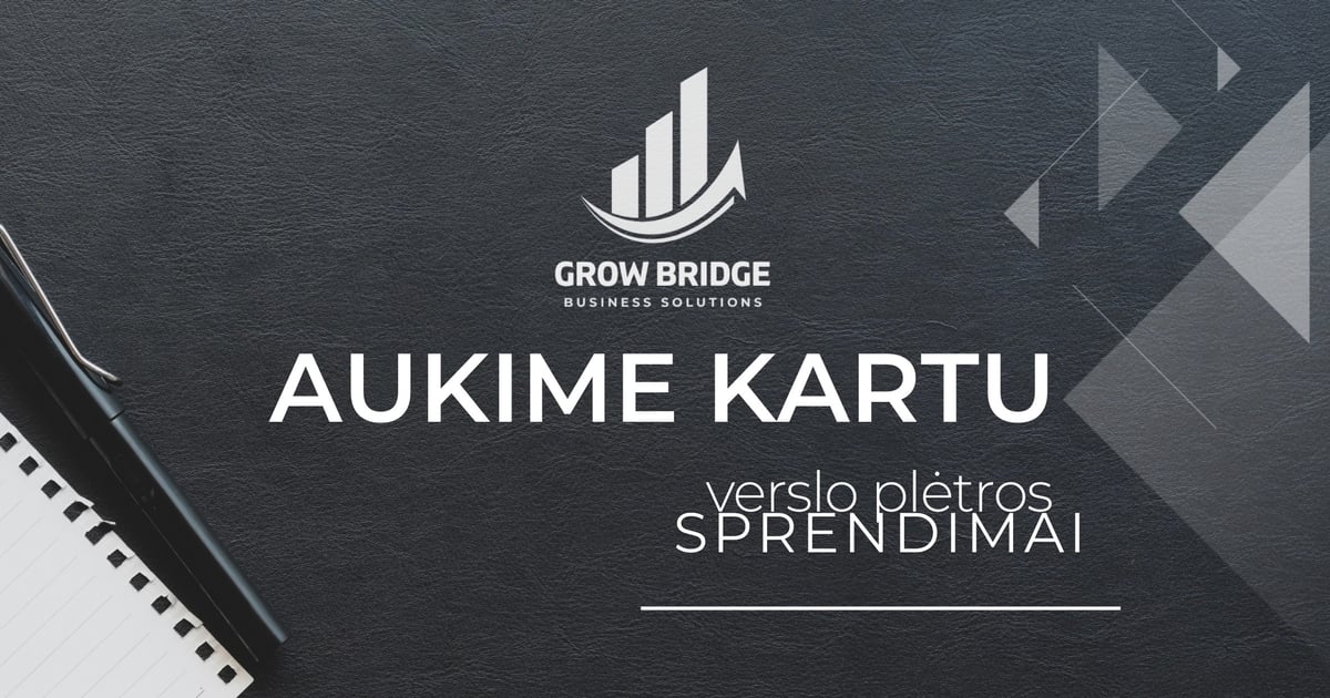 Grow Bridge – Klientų pritraukimas ir pardavimų strategijos | Grow Bridge