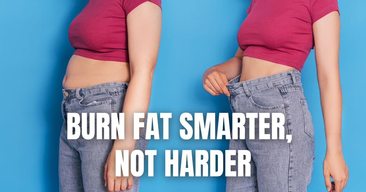 Burn fat smarter, not harder | Phix