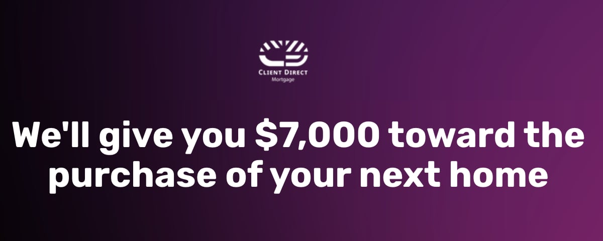 Client Direct Mortgage ONE+ Grant up to $7,000 | Client Direct Mortgage