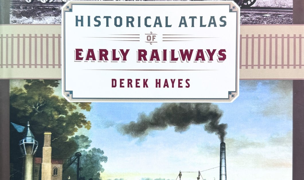 Historical Atlas of Early Railways
