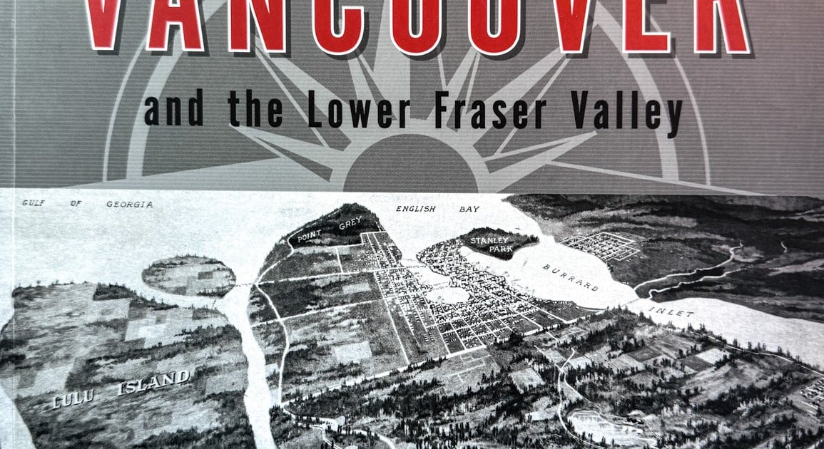 Historical Atlas of Vancouver and the Lower Fraser Valley