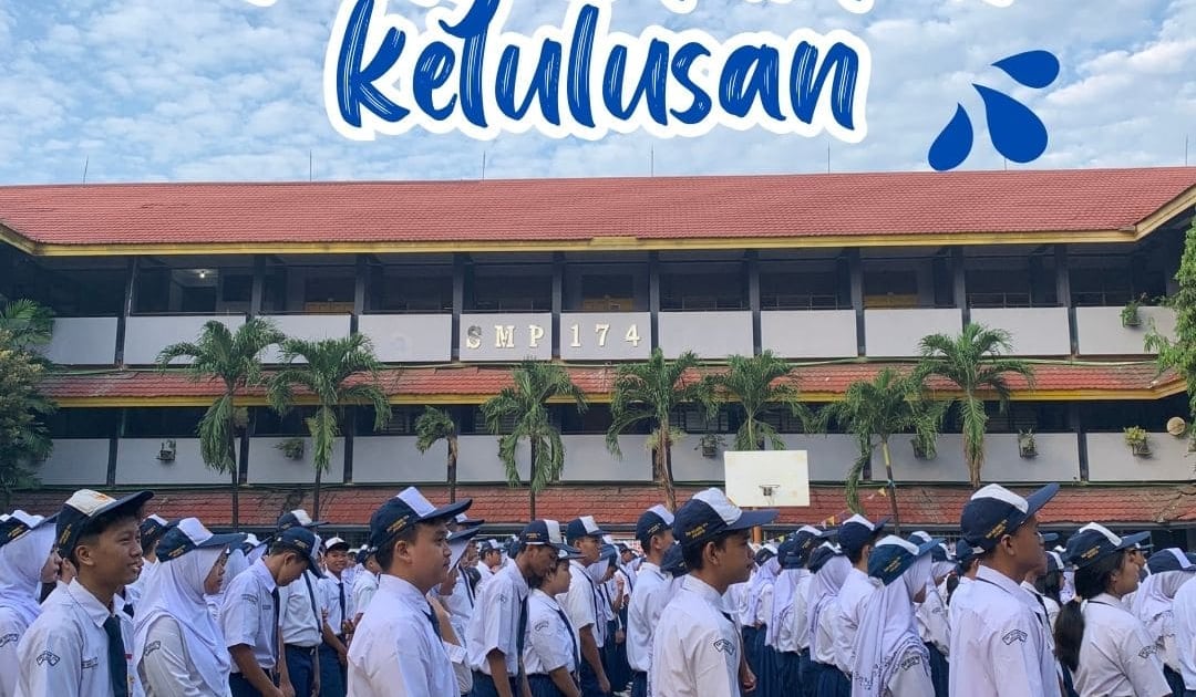 PENGUMUMAN KELULUSAN 10 JUNI SMP NEGERI 174 JAKARTA | smp negeri 174 ...