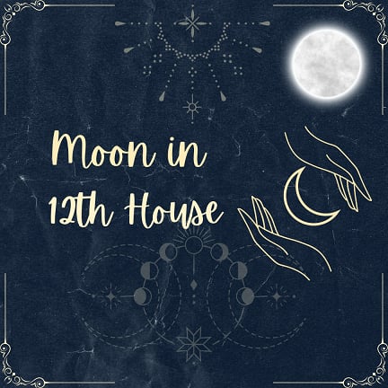 Moon In 12th House | AstroScoops