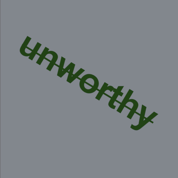 Unworthy | roadfronts