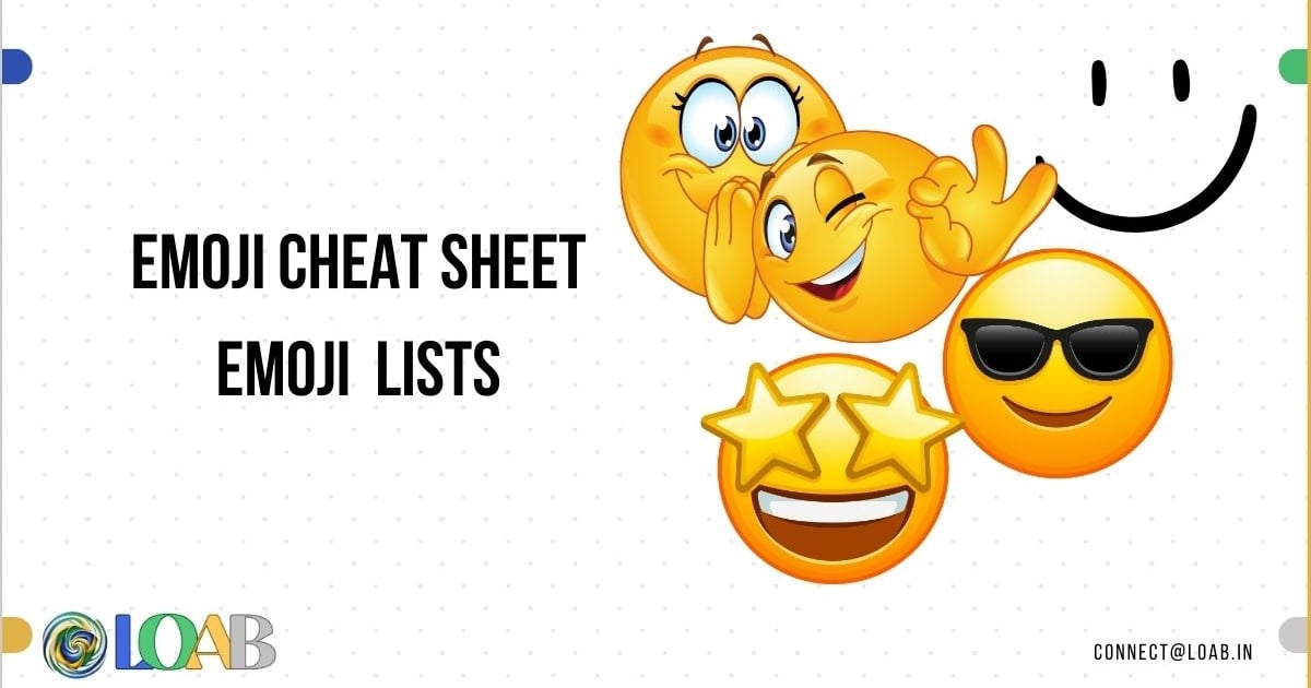 Emoji : Find your Best Emoji cheat sheet List | LOAB Solutions