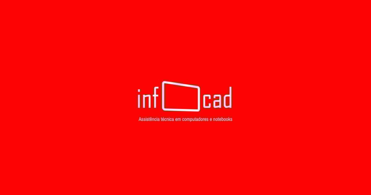INFOCAD - Assistência técnica em computadores e notebooks | Infocad