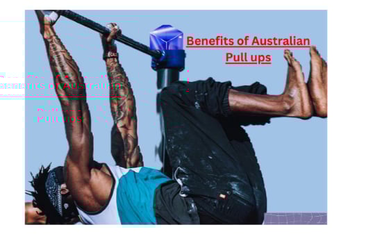 Benefits of Australian Pull ups | Get Lean Muscle