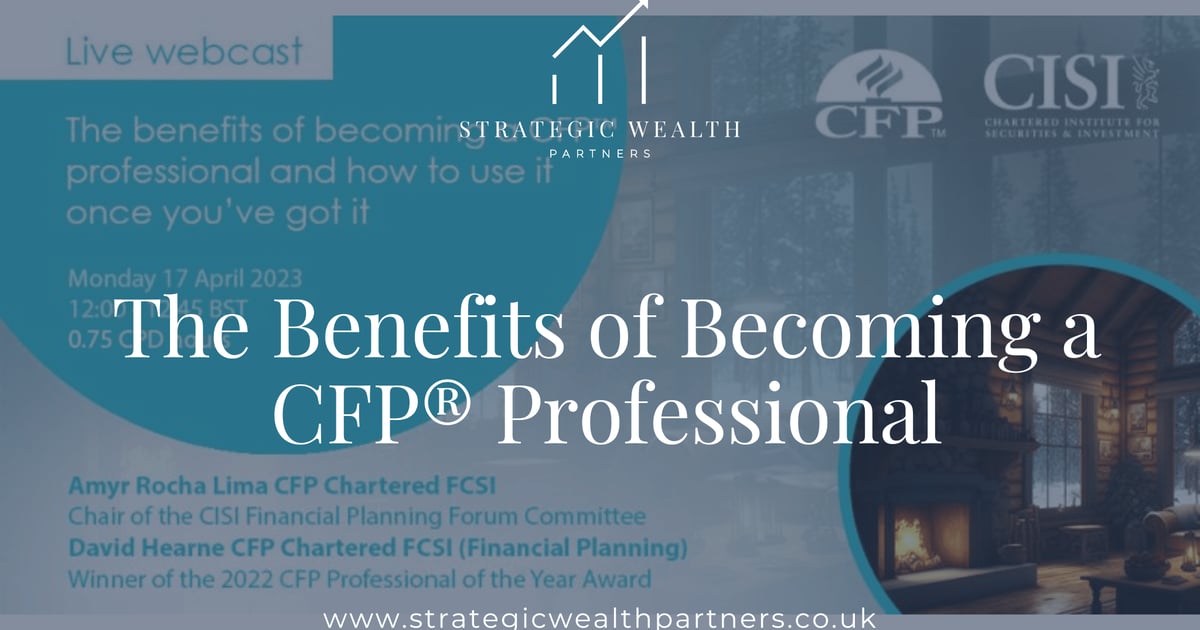 The Benefits of Becoming a CFP® Professional and How to Use It Once You ...