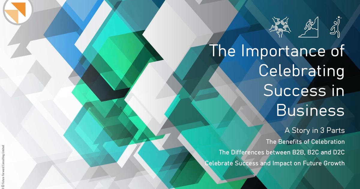 The Importance of Celebrating Success in Business | Future Forward ...