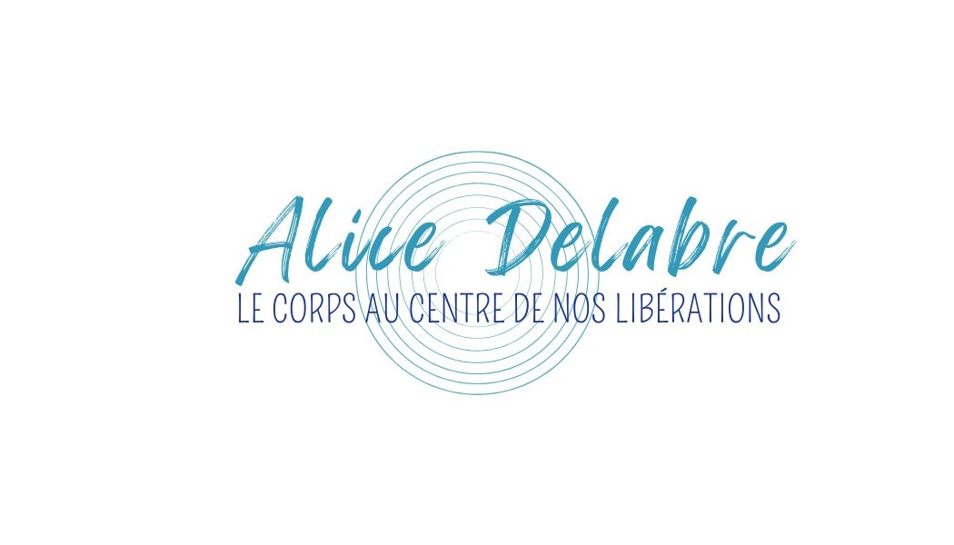 Le corps au centre de nos libérations avec Alice Delabre | alicedelabre