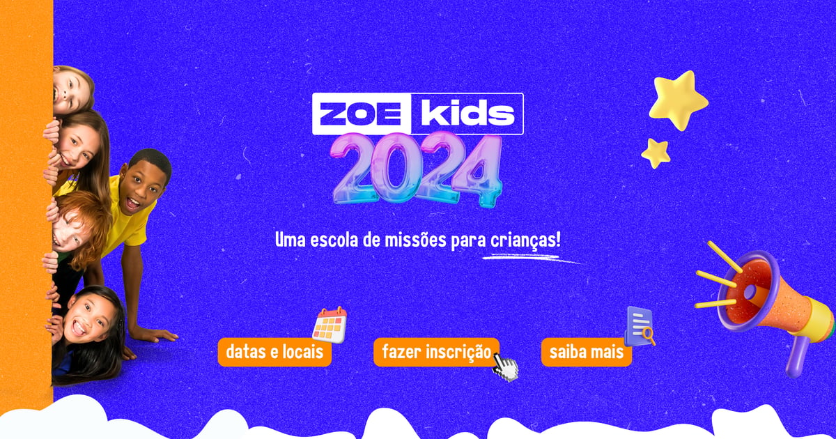 Escola de Missões de Férias | ZOE KIDS | Nossa Agência Missionária