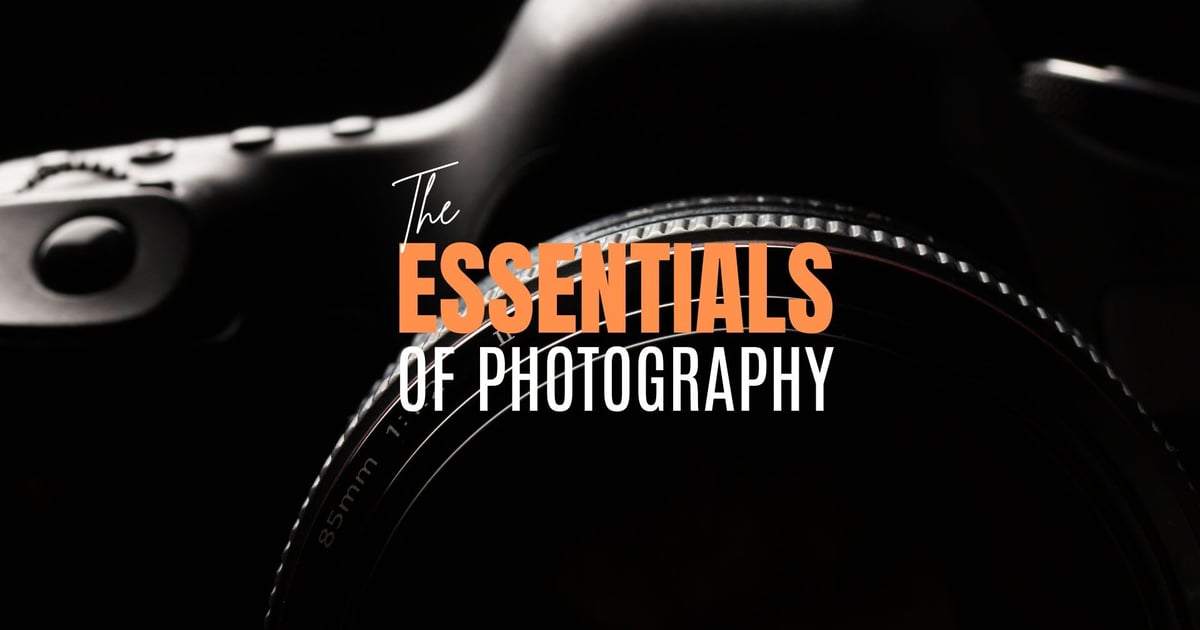 Photography Essentials Course | Master the Fundamentals of Photography ...