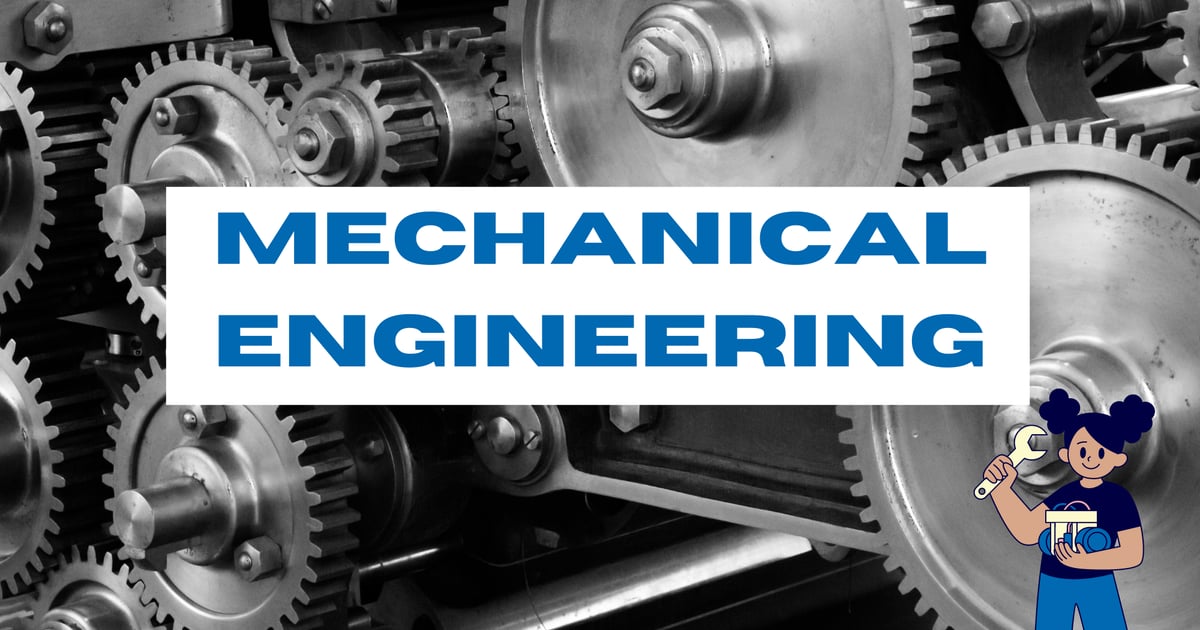 What is Mechanical Engineering? | IntelliHer Initiative