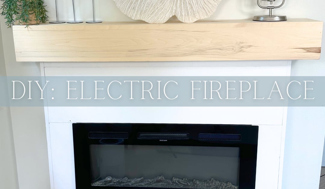 DIY: Electric Fireplace | Pride and Joy Life