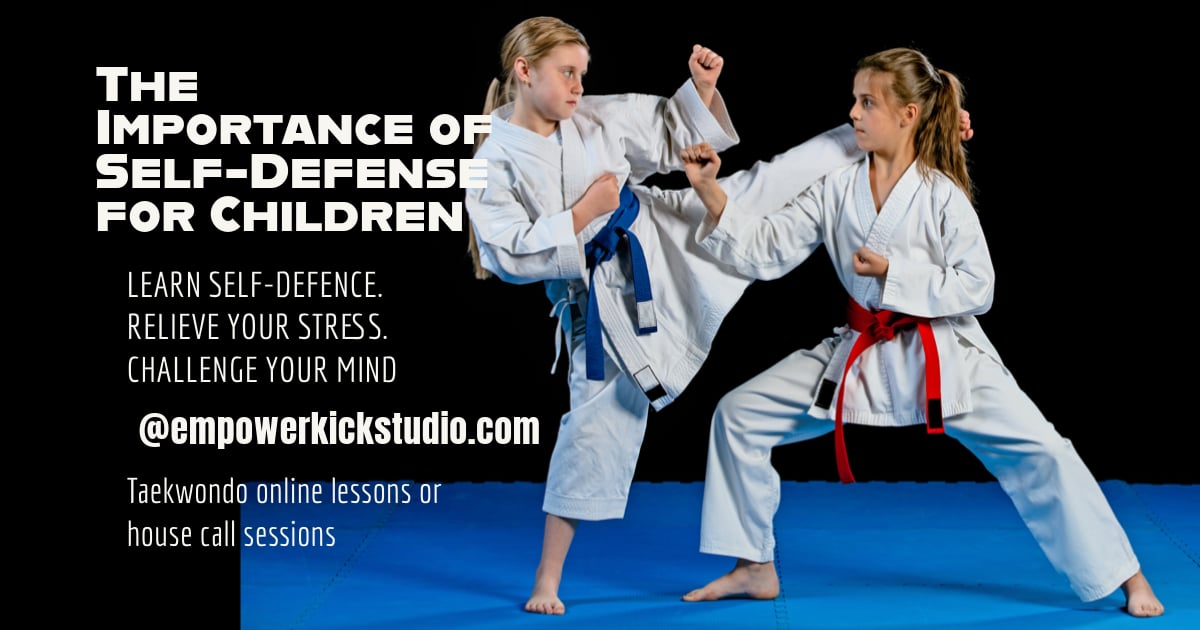 Self-Defense for Kids: Why Taekwondo Works | EmpowerKickStudio