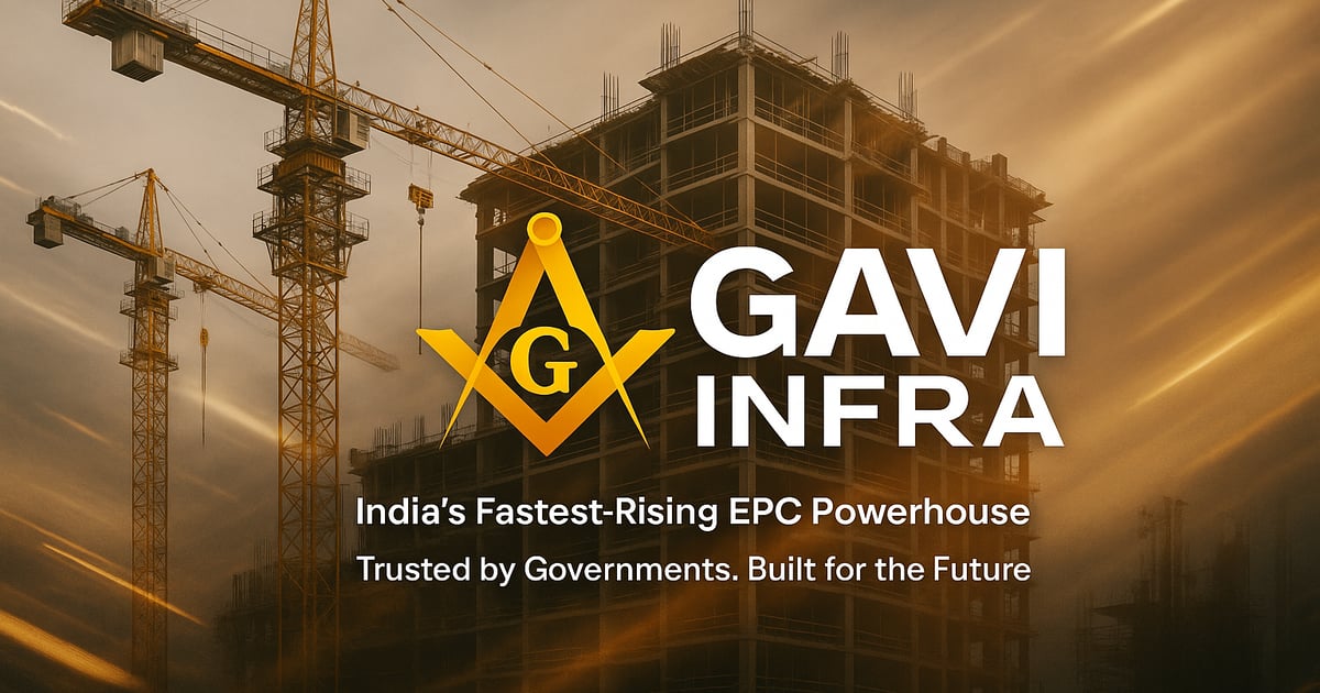 Gavi Infra – India’s Fastest-Rising EPC services Company | Power, Civil ...