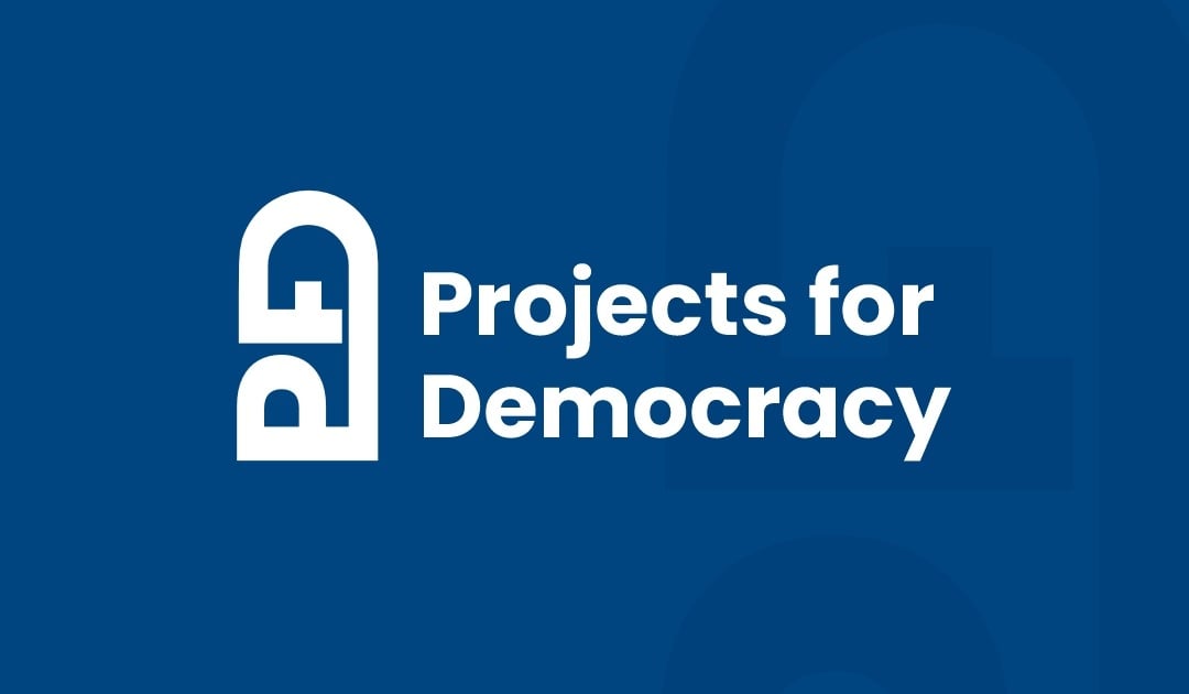 Projects for Democracy - Empowering Democracy and Strengthening ...