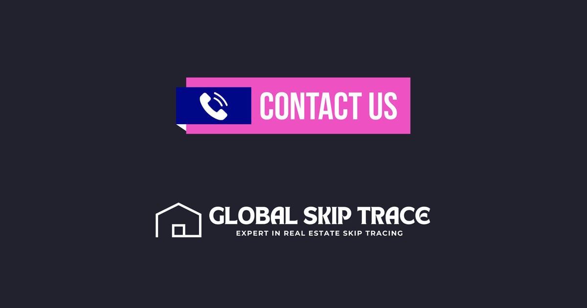 Global Skip Trace - Contact us For Skip Tracing Services | Global skip trace