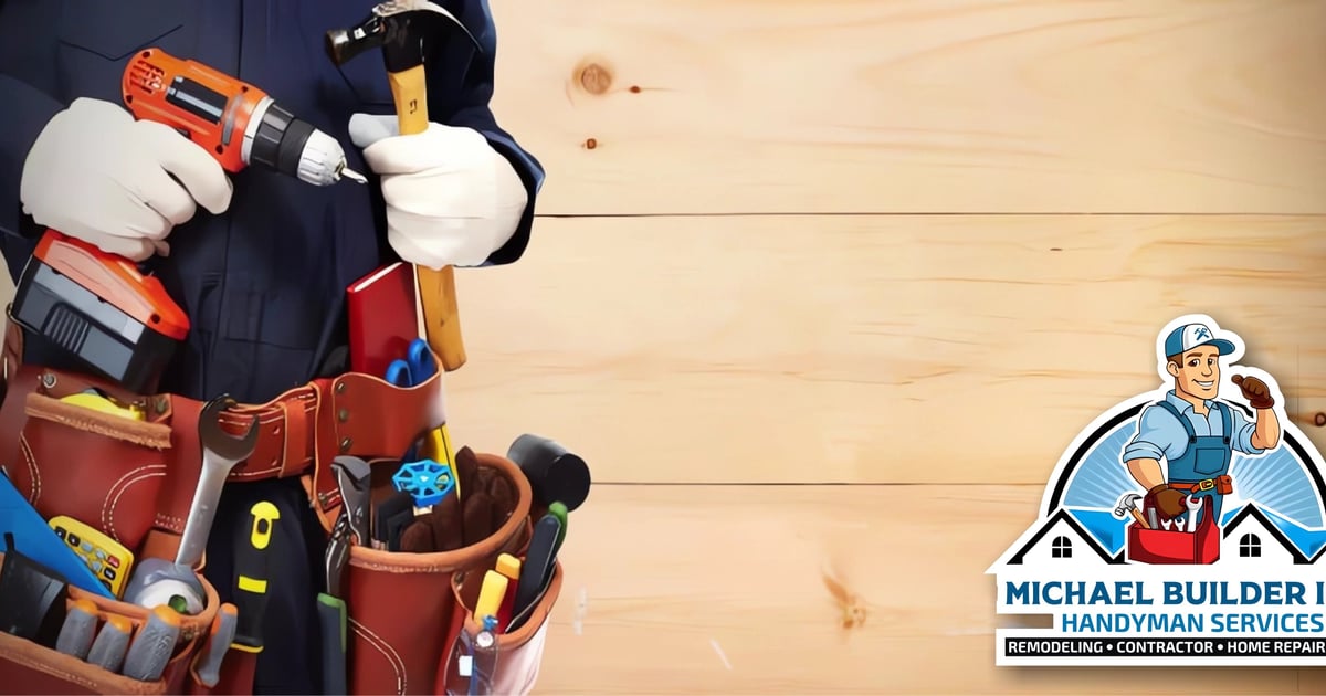 Expert Home Maintenance & Repair Services | MICHAEL BUILDER INC