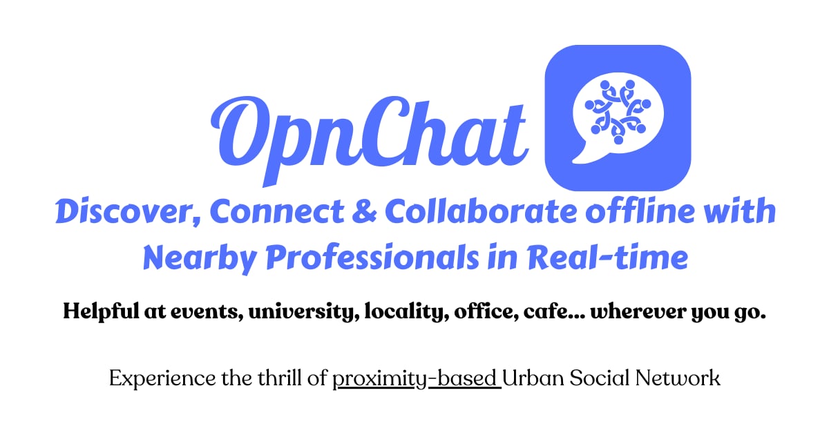 OpnChat: Proximity-Based Social Network for Urban | First Proximity ...