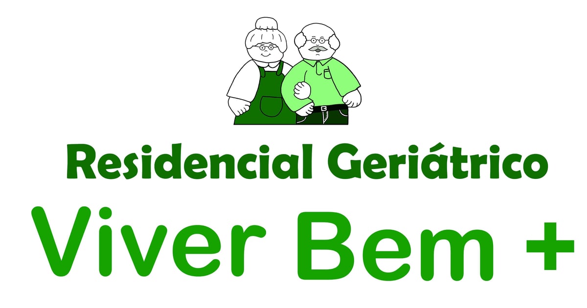 Residencial Geriátrico Viver Bem Mais - Cuidados e Hospedagem para ...