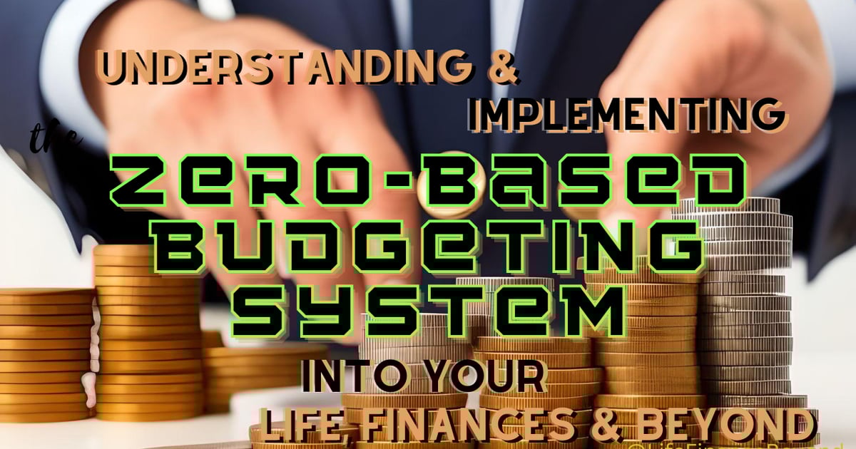Mastering Your Finances: Utilizing the Zero-Based Budget System | LIFE ...