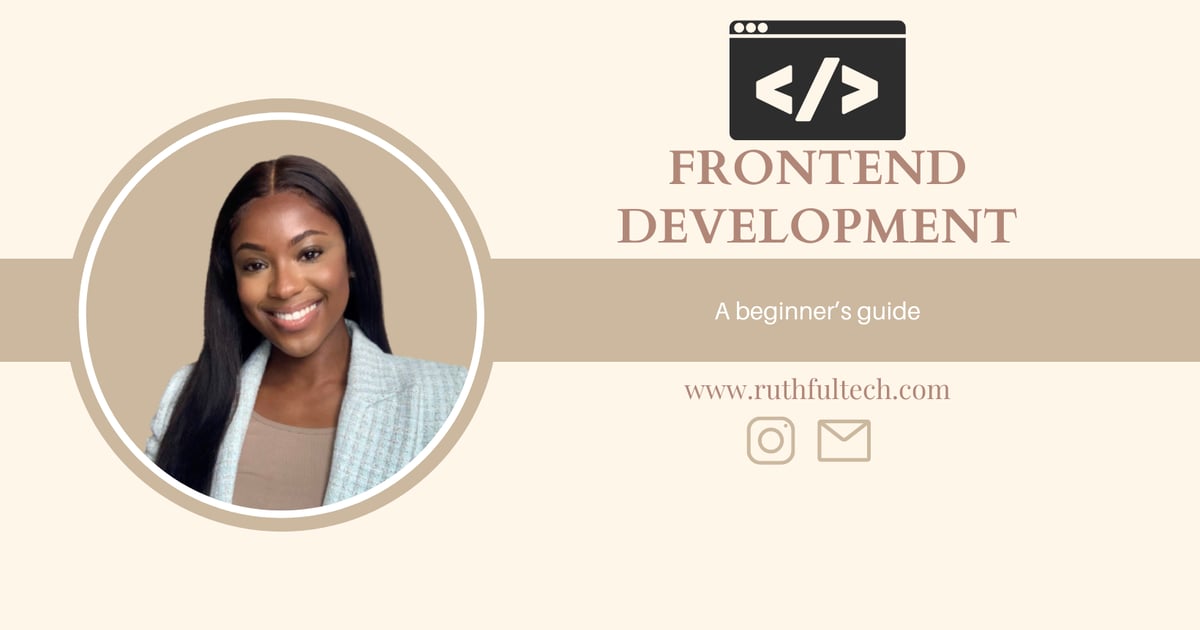 Frontend Development - A Beginner's Guide | ruthfultech