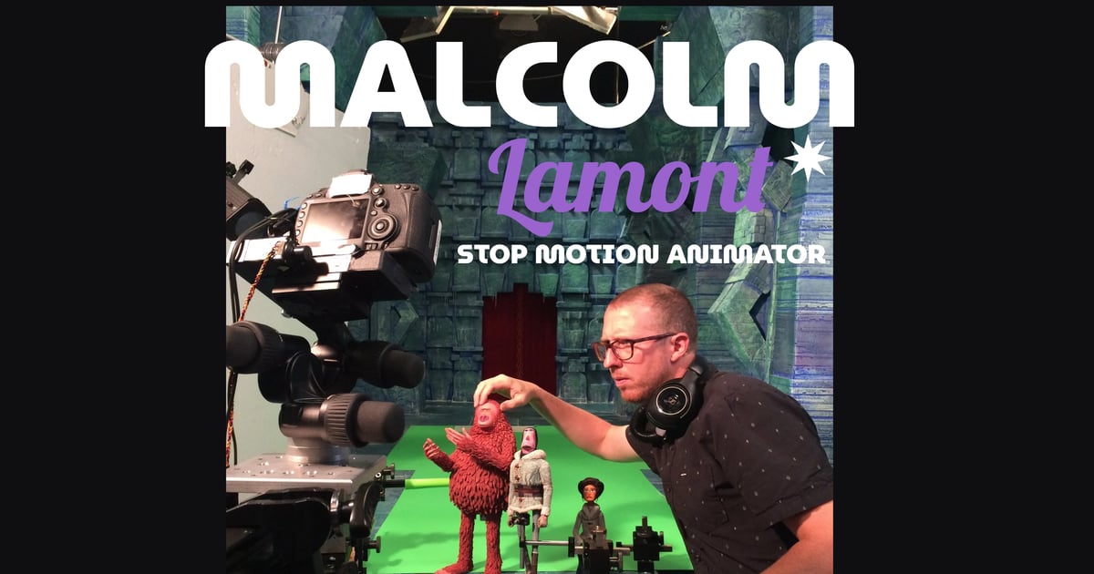 Malcolm Lamont - Feature Stop Motion Character Animator | Malcolm ...